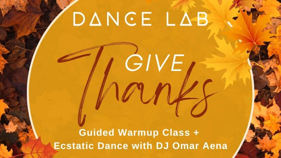Dance Lab Presents Give Thanks! | Viewcy