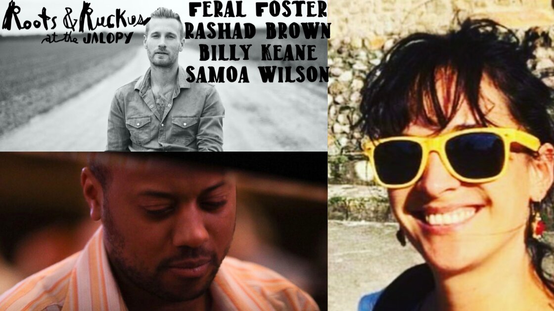 Roots n' Ruckus: Feral Foster, Rashad Brown, Billy Keane, | Viewcy