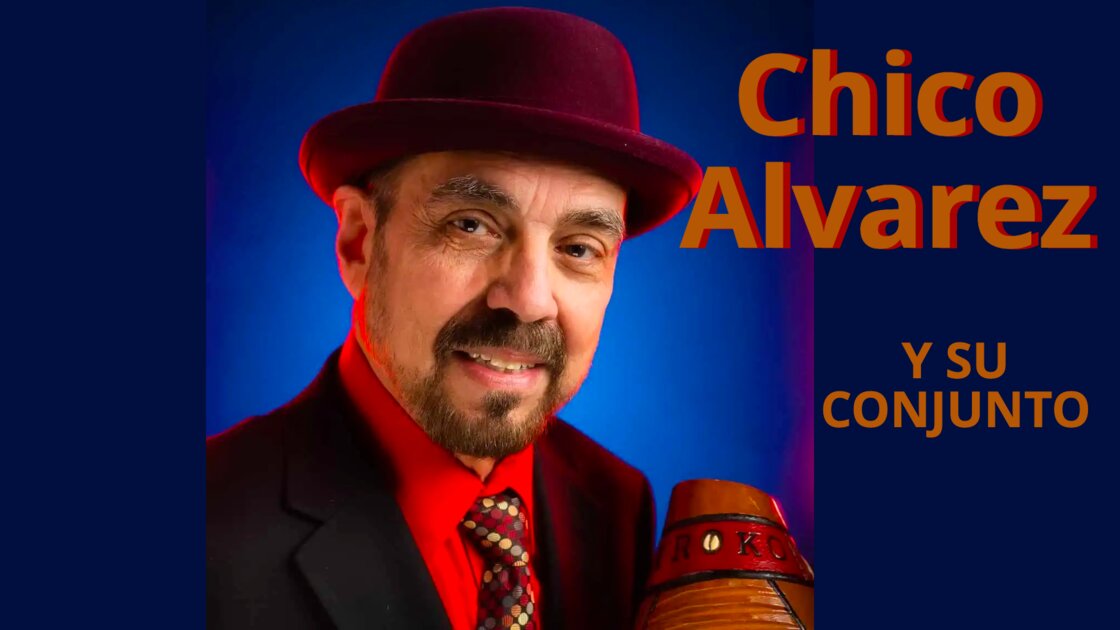 CHICO ALVAREZ Y SU CONJUNTO | Viewcy