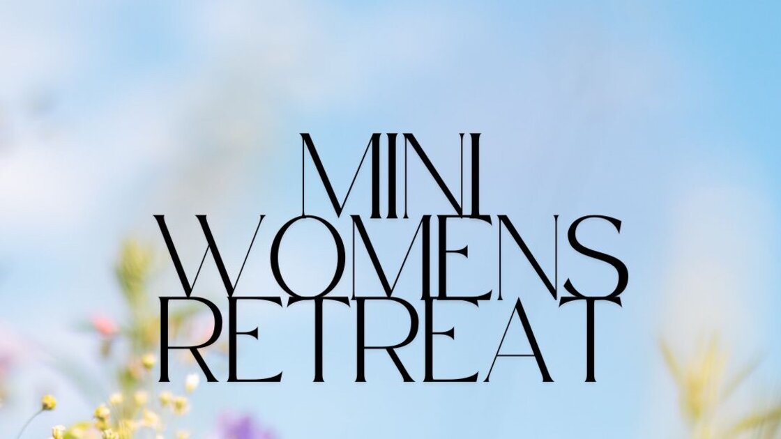 Mini Women’s Retreat | Viewcy